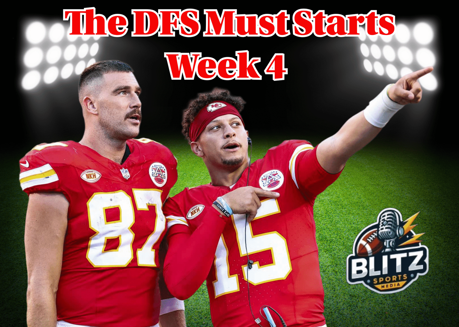 The DFS Must Starts: KC Duo Is A Strong Start To Week 4 Lineup | Blitz ...